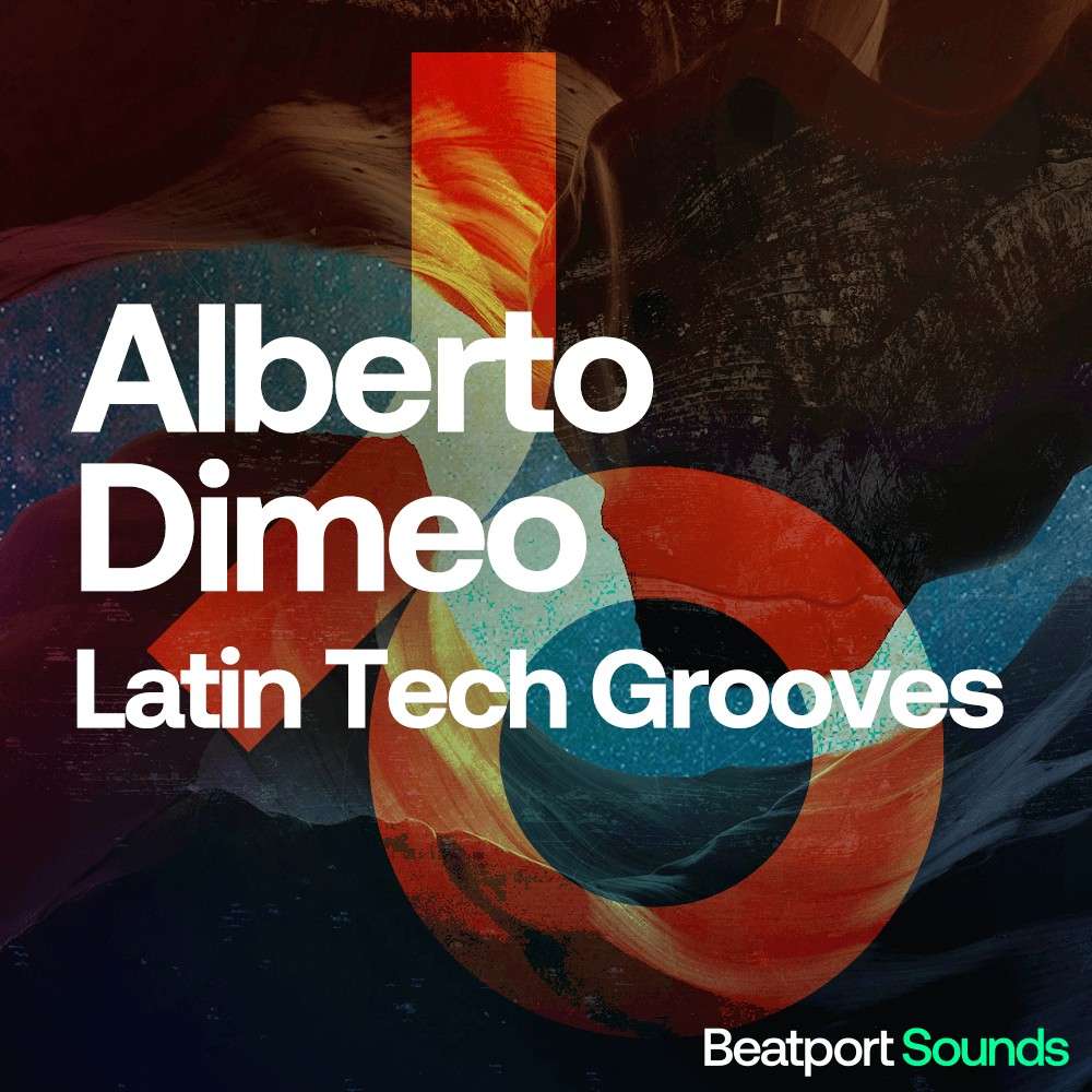 Alberto Dimeo - Latin Tech Grooves | Plugin Boutique