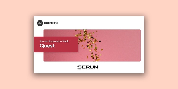 Buy Serum Expansion Pack: Quest | Synth Presets | Plugin Boutique