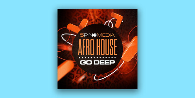 Buy Afro House Go Deep | House / Afro House | Plugin Boutique