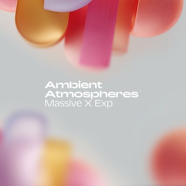 Massive X Expansion - Ambient Atmospheres | Plugin Boutique