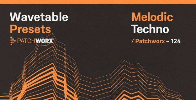 Patchworx Melodic Techno - Wavetable Presets | Plugin Boutique